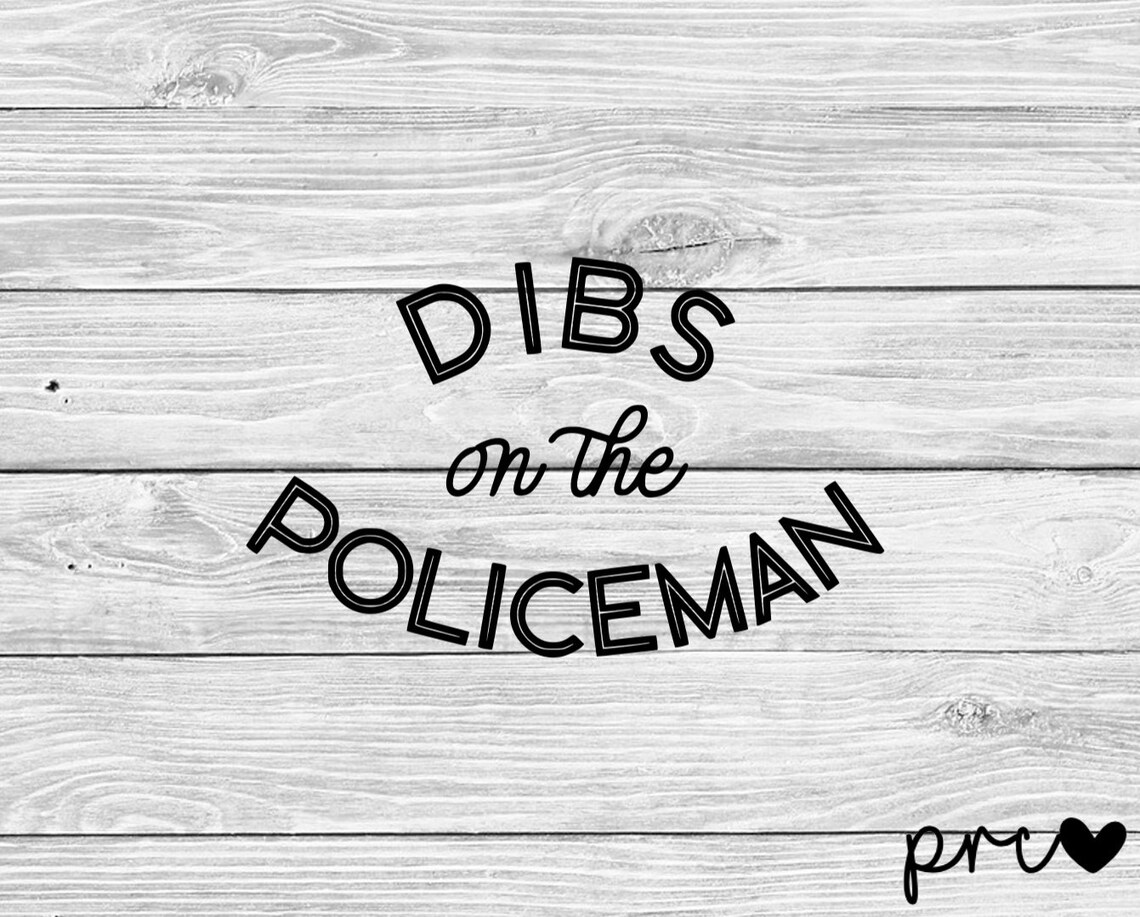 Dibs on the Policeman SVG Digital Download Vinyl Cricut | Etsy