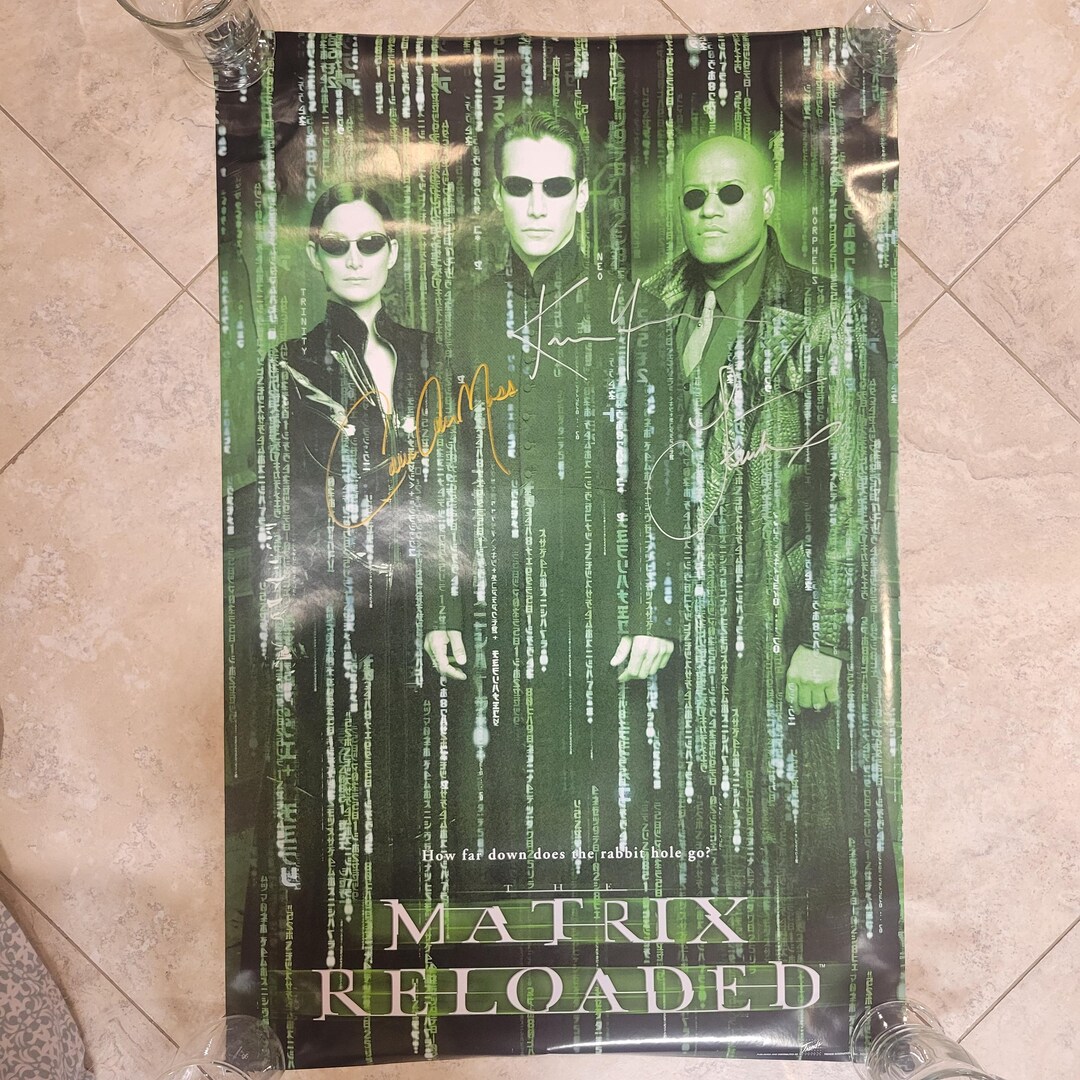 The Matrix Reloaded Signed Poster Keanu, Laurence, Carrie-anne ...