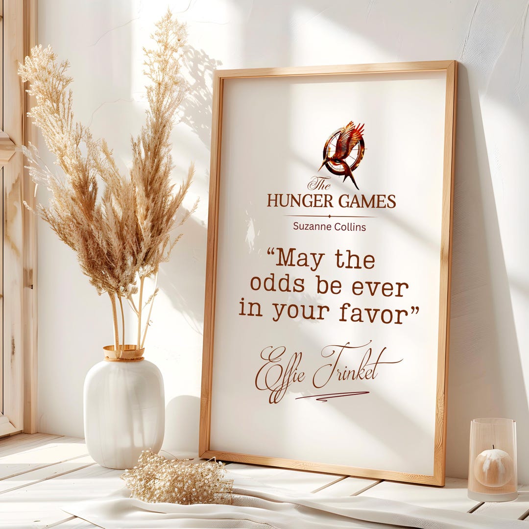 Hunger Games Quote Poster: May the Odds Be Ever in Your Favor (digital ...