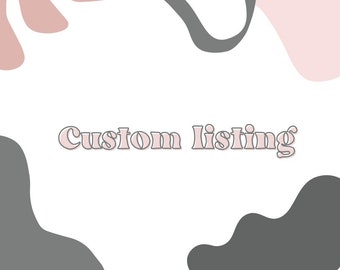 Custom Listing - Etsy