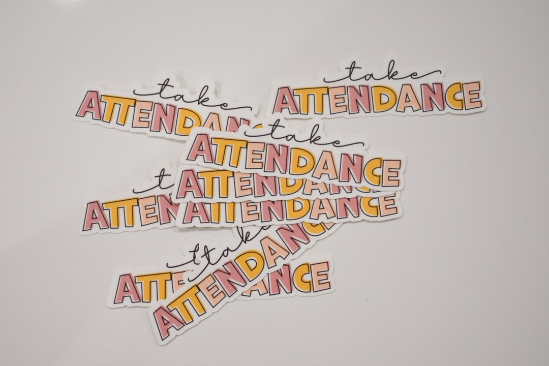 Take Attendance, Submit Attendance, Teacher Stickers, Teacher Gift - Etsy