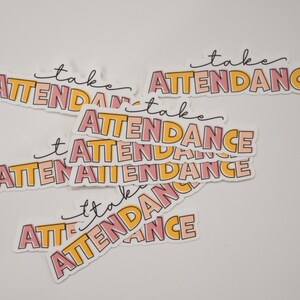 Take Attendance, Submit Attendance, Teacher Stickers, Teacher Gift - Etsy
