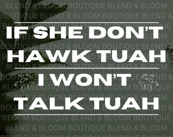 Hawk Tuah Funny SVG Digital Download - Etsy