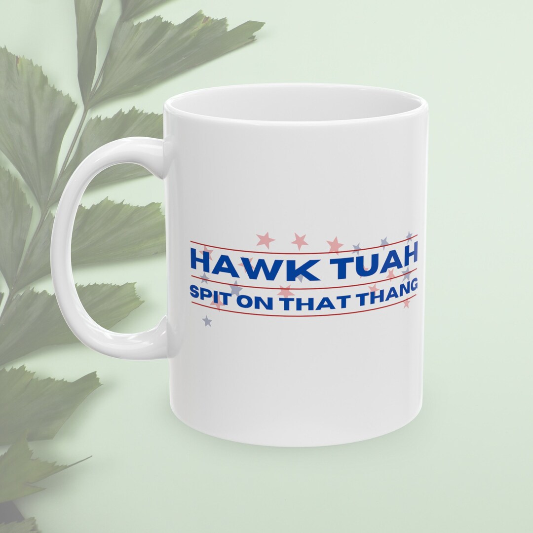 Hawk Tuah Mug, Spit on That Thing Girl, Hawk Tuah 2024 Spit on That ...