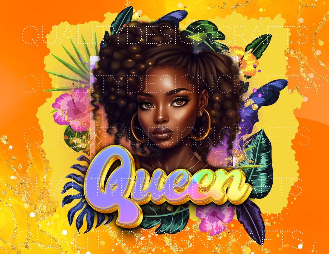 Queen Beautiful Black Girl Magic Melanin Black Woman PNG Afro Fashion ...