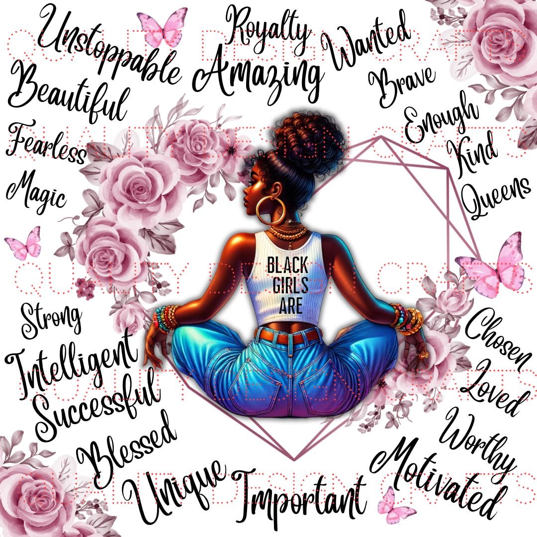 Black Girls Are PNG – Inspirational Afrocentric Woman Sublimation ...
