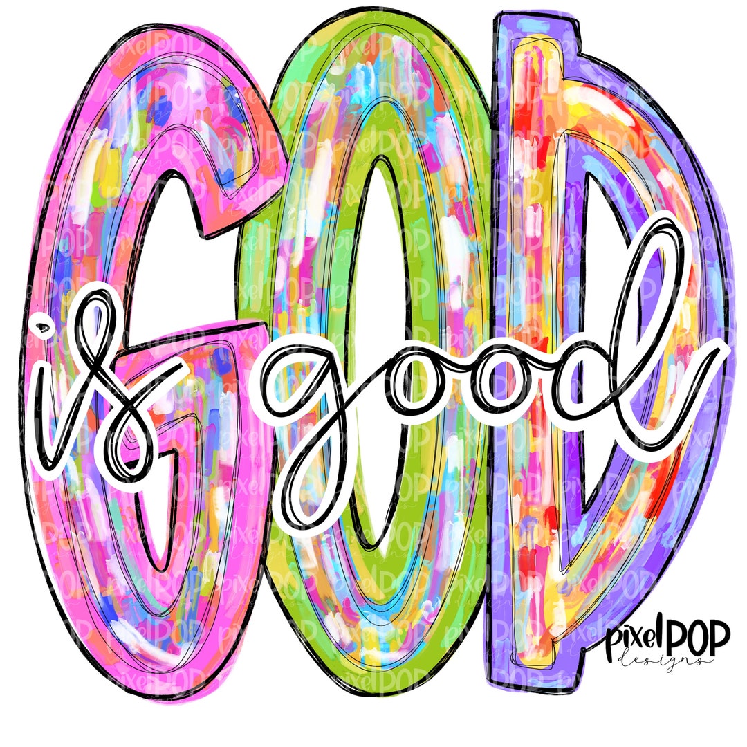 God is Good Messy Paint PNG Religious Christian PNG Design With Bible ...