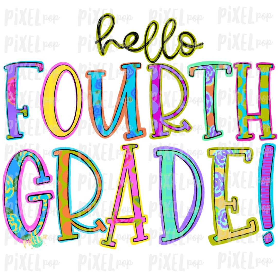 Hello Fourth Grade Bright PNG Design | School Design | Sublimation ...