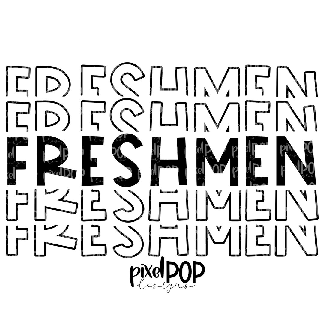 Freshmen Five Times Black PNG | Class of | Freshmen | High School ...