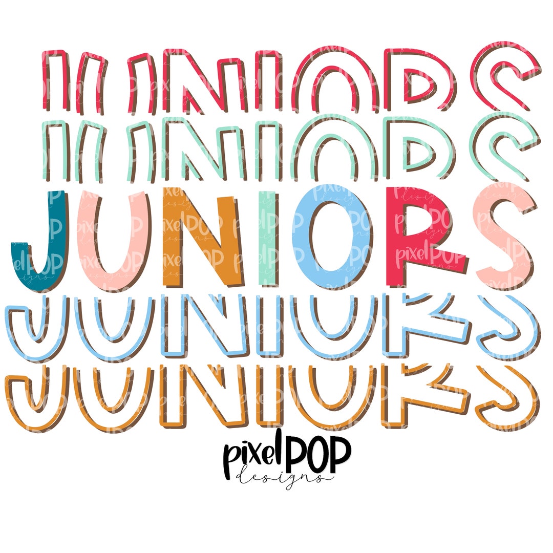 Juniors Five Times Bold PNG | Class of | Junior | Juniors | High School ...