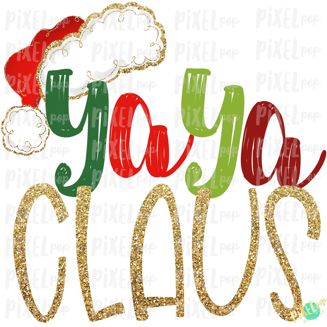 Yaya Claus Santa Hat Digital Watercolor Sublimation PNG Art | Drawn ...
