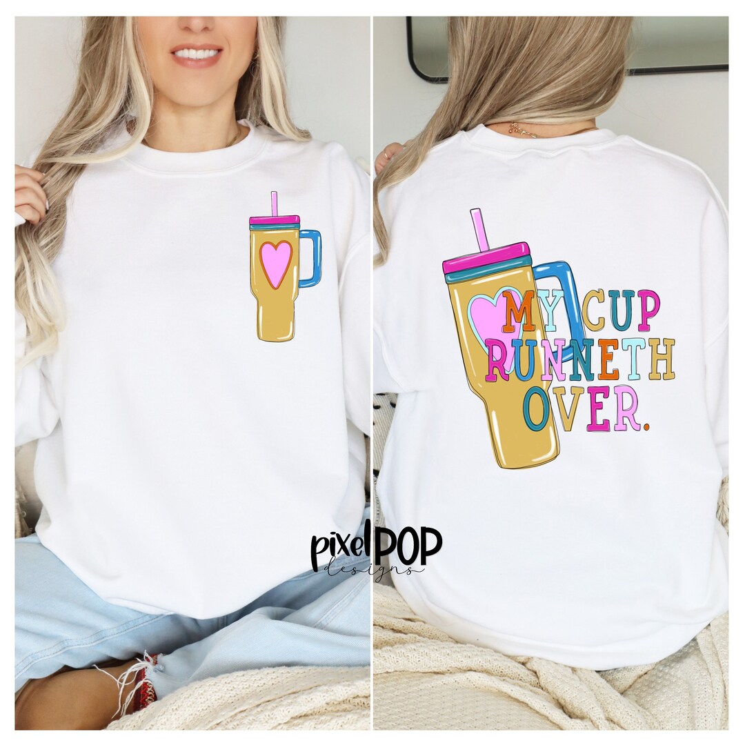 My Cup Runneth Over Heart Tumbler Cup (2) PNG Files | Valentine Hearts ...