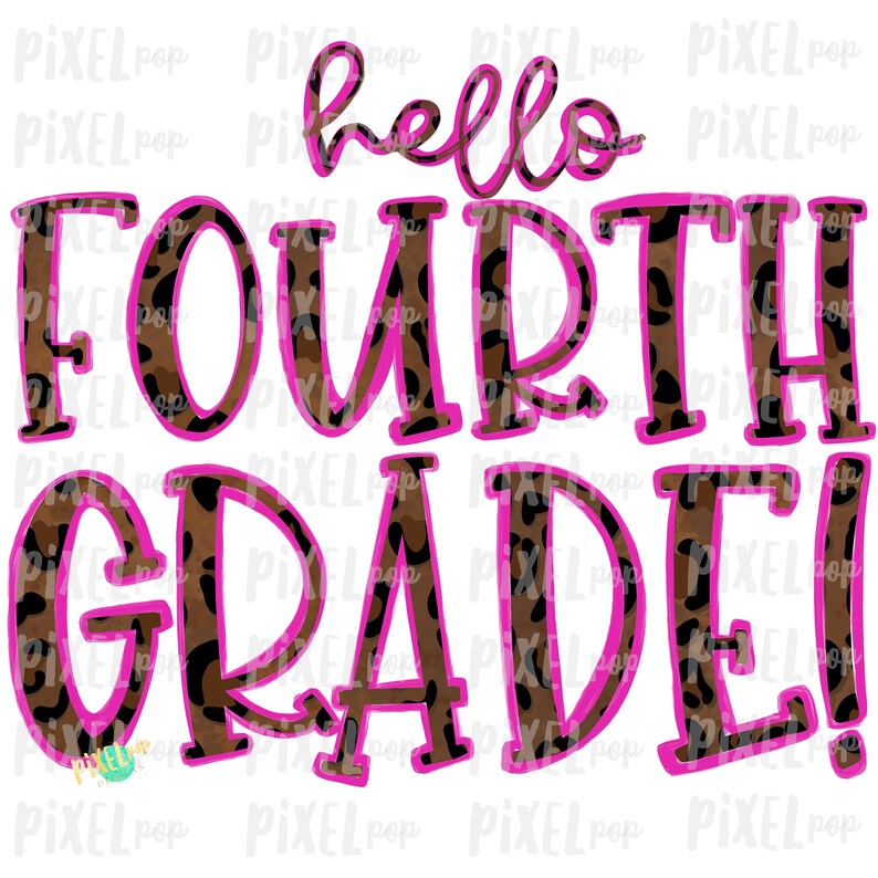 Hello Fourth Grade Leopard Pink PNG | School Design | Sublimation ...
