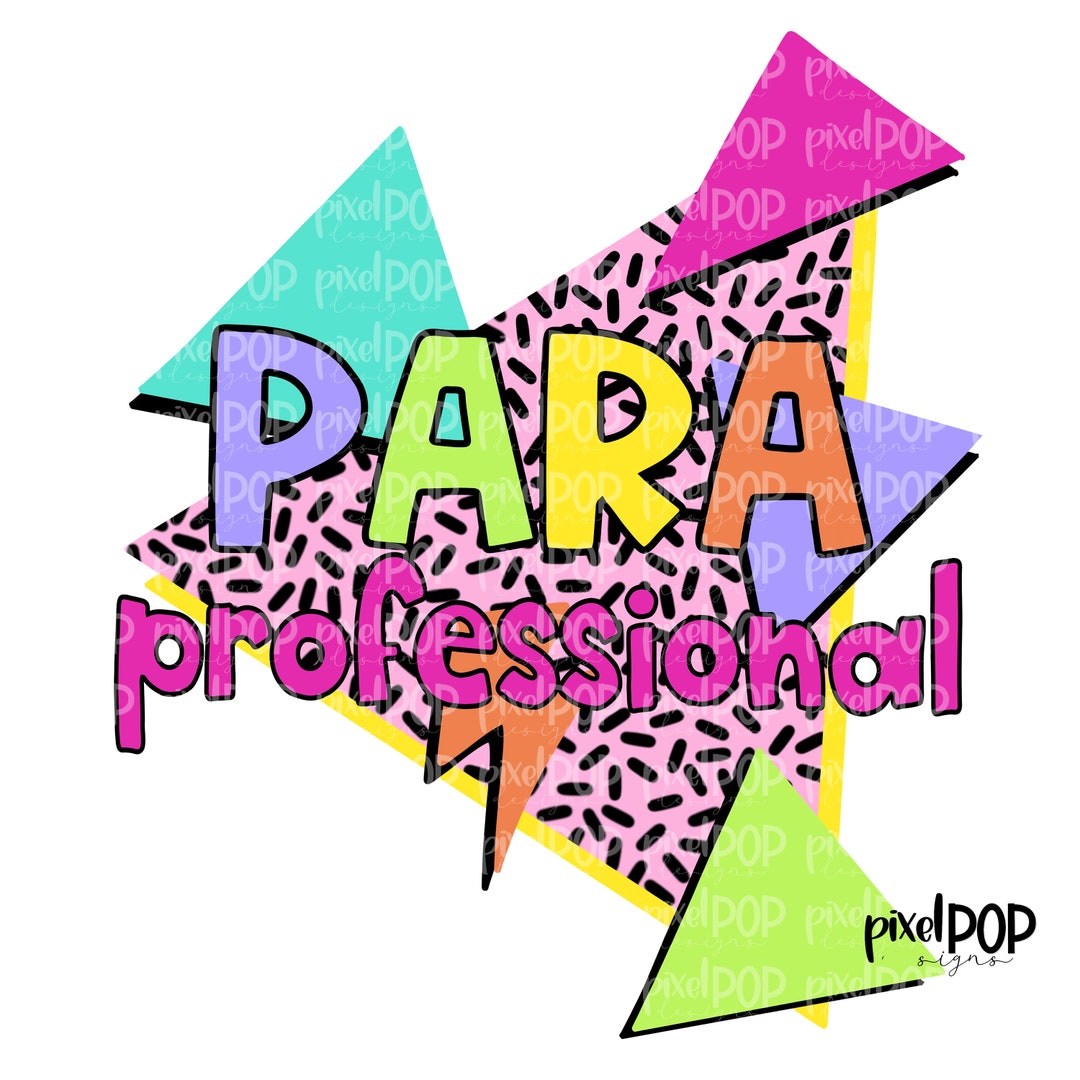 90s Style Paraprofessional PNG | School Design | Teacher Design | Neon ...