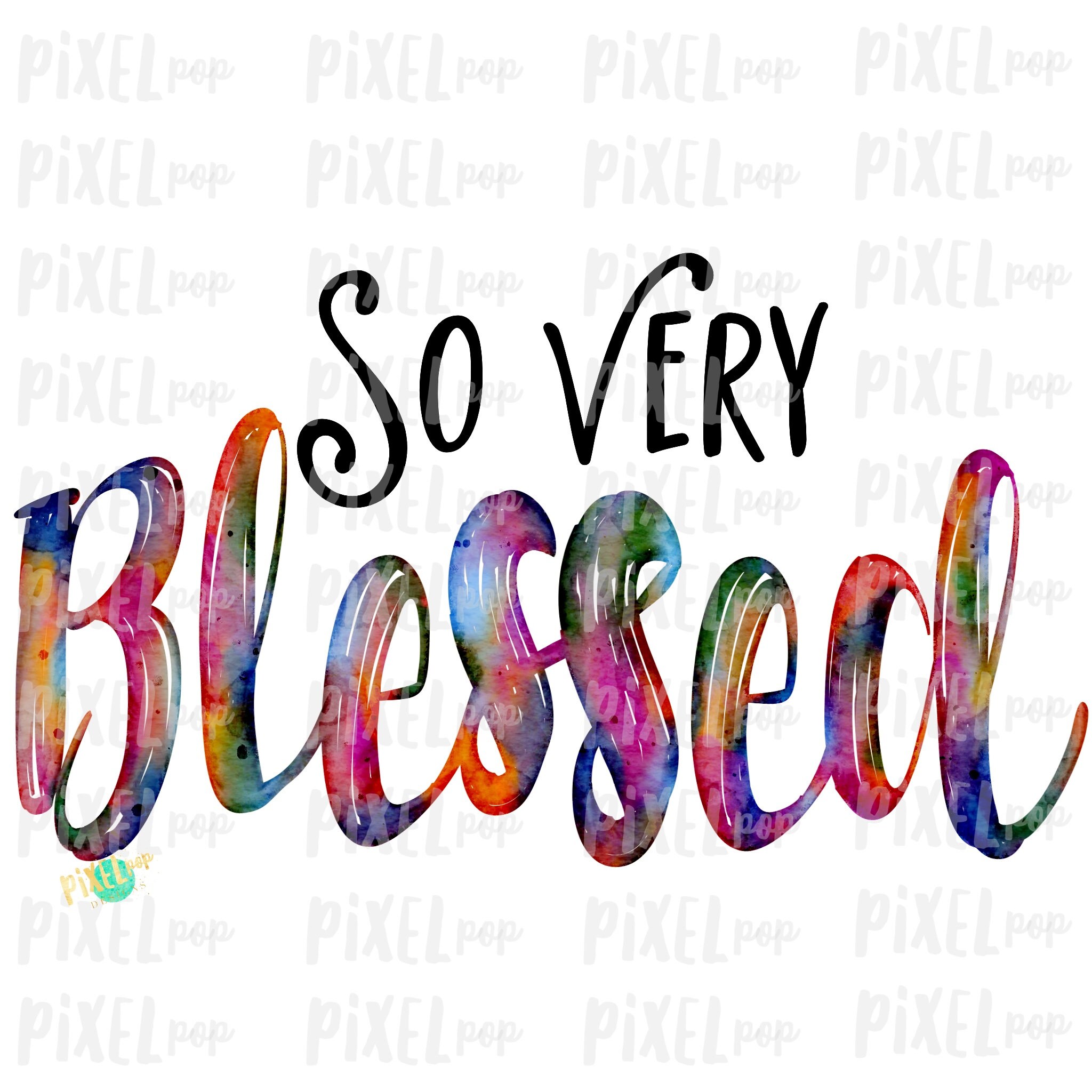 So Very Blessed Watercolor Sublimation Design PNG Hand Drawn - Etsy