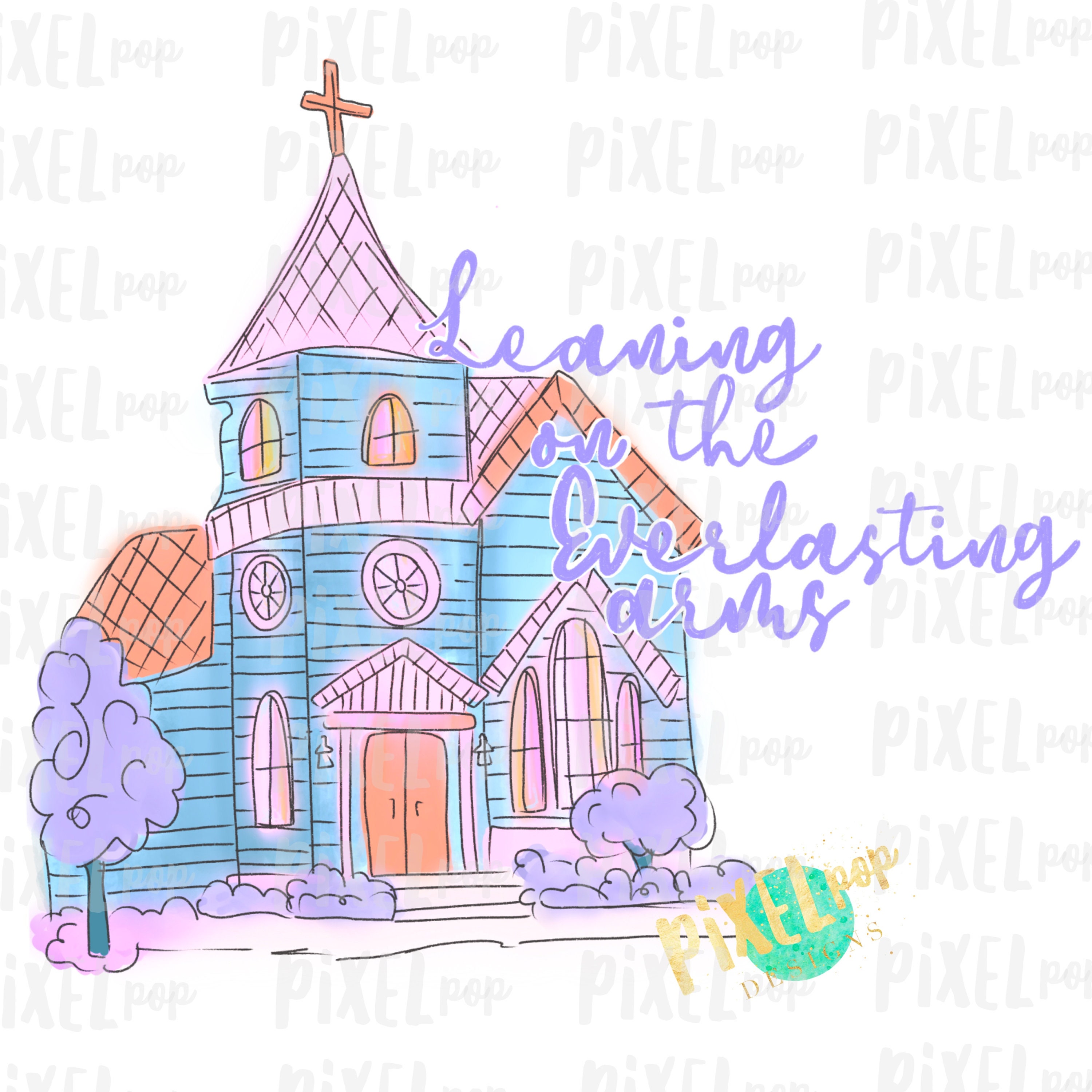 Leaning on the Everlasting Arms Church Sublimation PNG | Hand Drawn PNG ...
