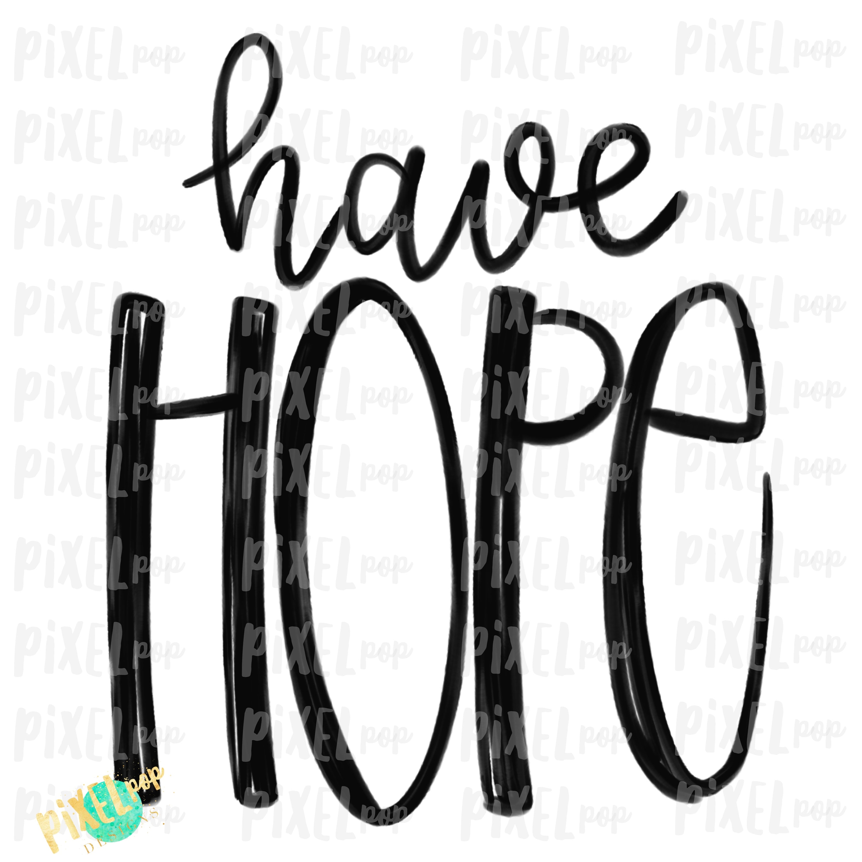 Have Hope Hand Drawn Sublimation PNG Faith Design Faith | Etsy