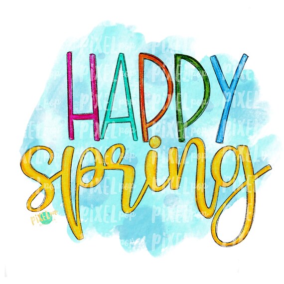 Happy Spring Watercolor PNG Sublimation Design Digital | Etsy