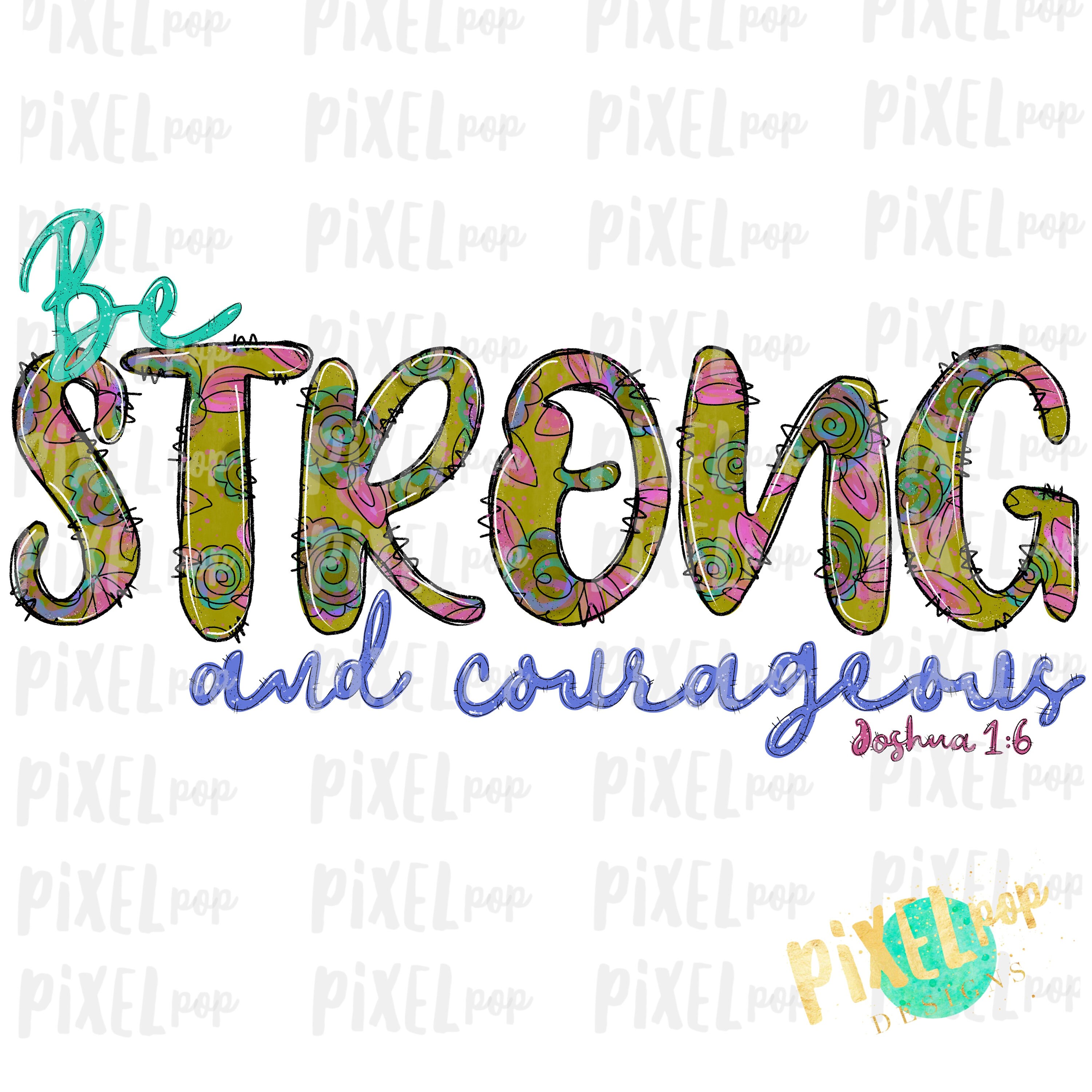 Be Strong and Courageous Bible Verse Sublimation Design PNG - Etsy