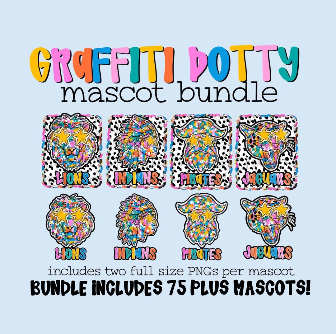 Graffiti Dotty Mascots Hand Drawn Style 90 PNG BUNDLE | School Mascot ...