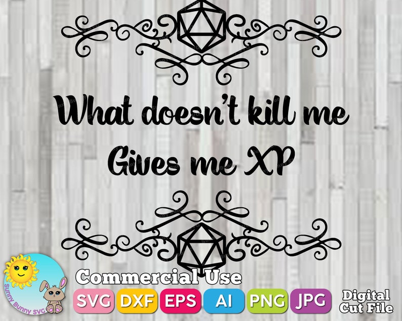 Dnd XP Svg Dungeons and Dragons What Doesnt Kill Me Gives - Etsy