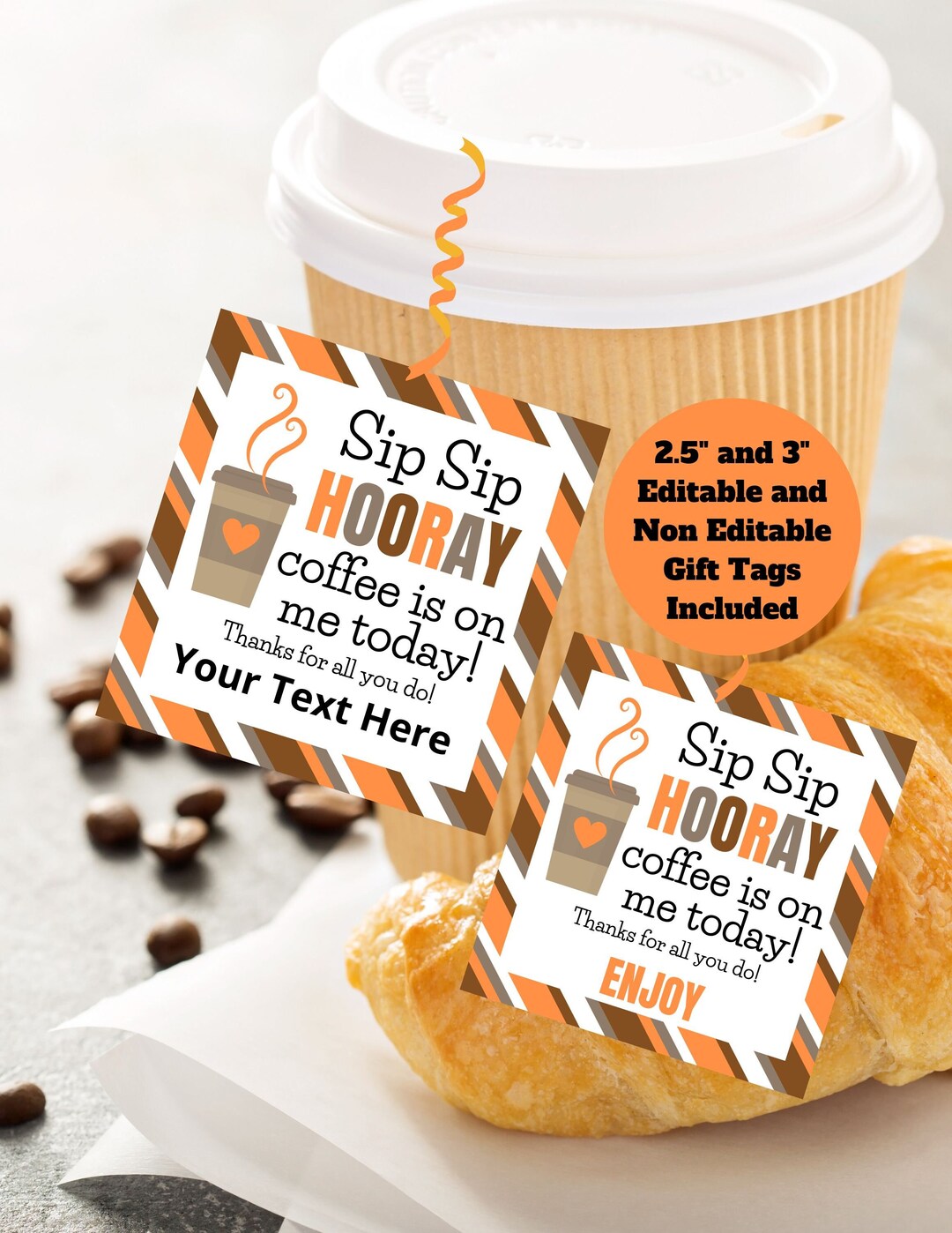Appreciation Tag, Sip Sip Hooray Tag, Coffee Gift Tag, Editable Coffee ...