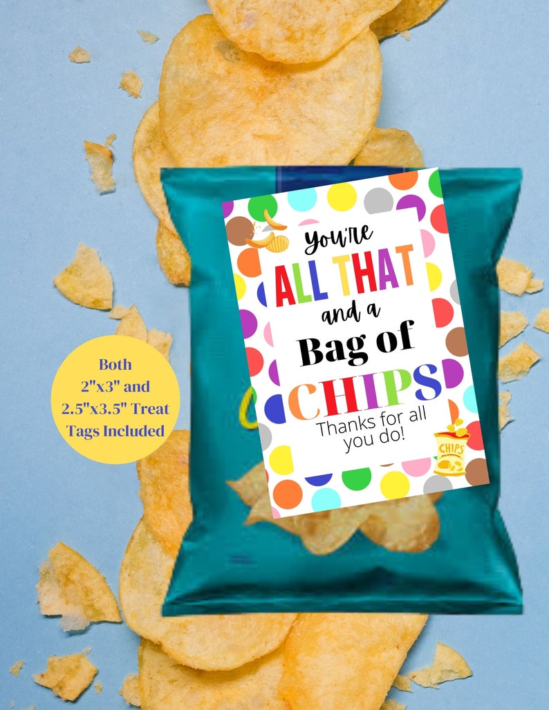 Printable 'you're All That' Chip Bag Tag, Appreciation Gift (PDF) - Etsy