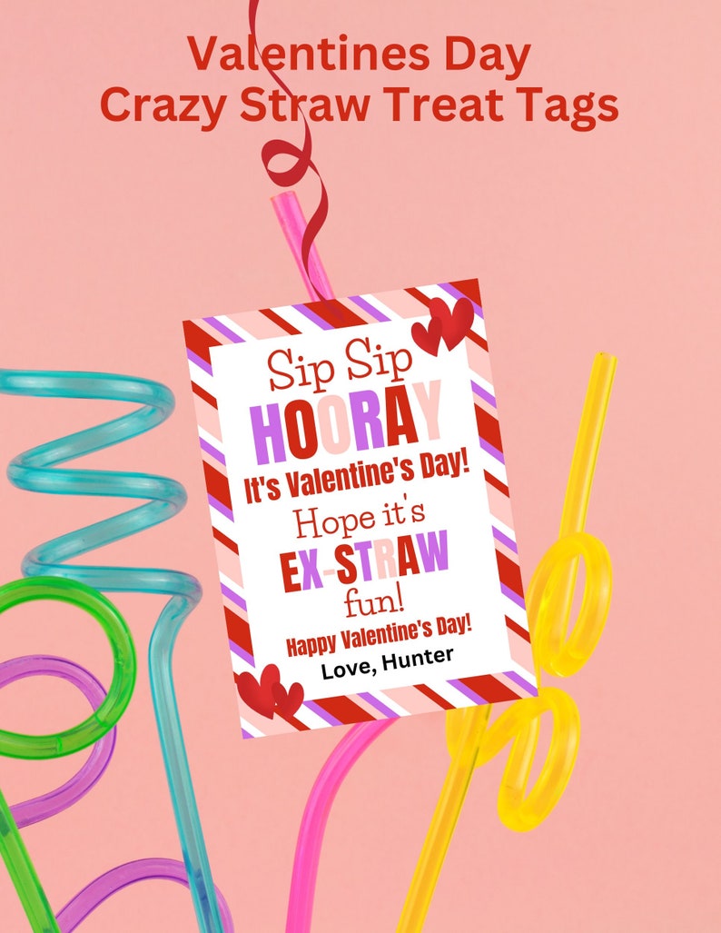 Editable Valentine Crazy Straw Tag, Kids Classroom Treat (PDF) - Etsy