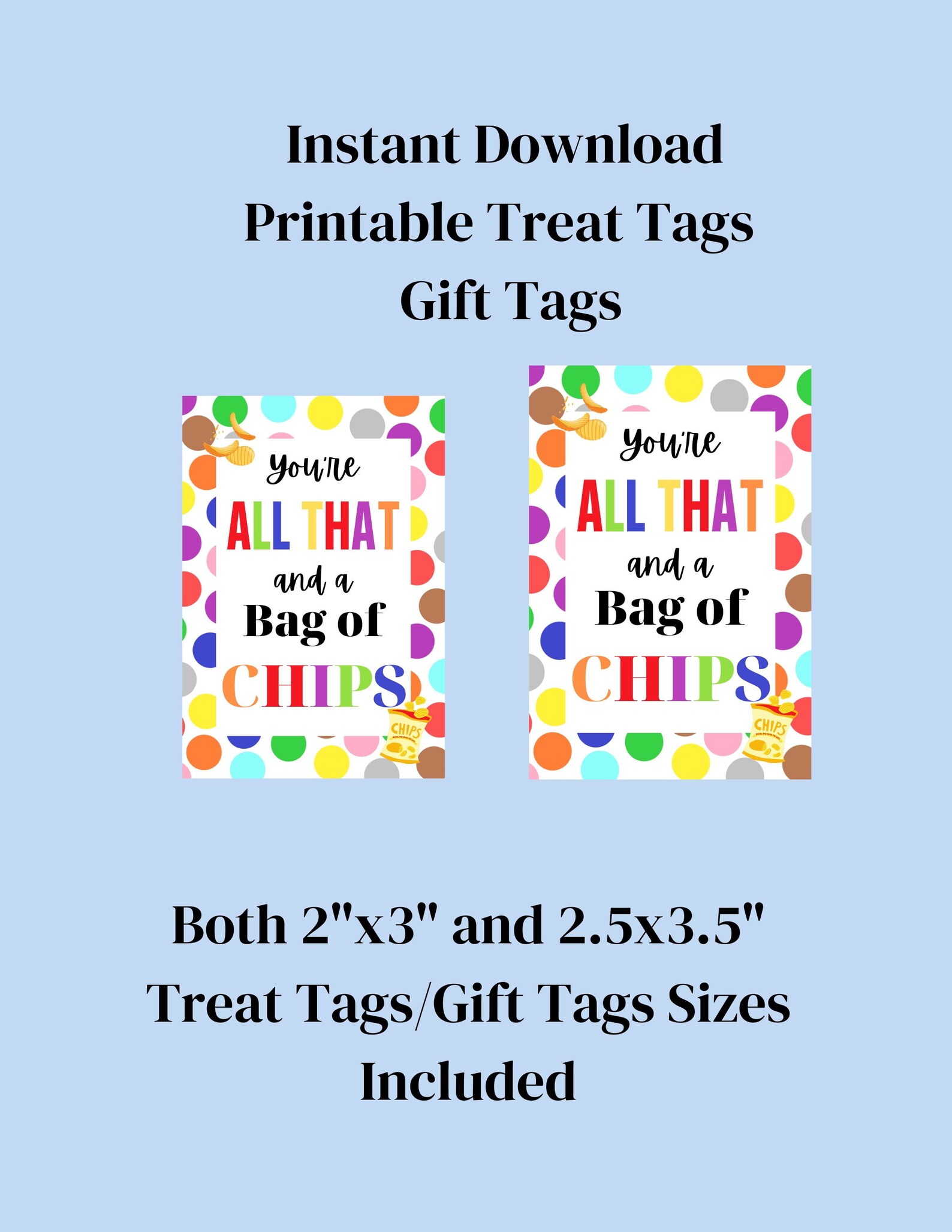 Printable Staff Appreciation Gift Tag, 'all That and a Bag of Chips ...