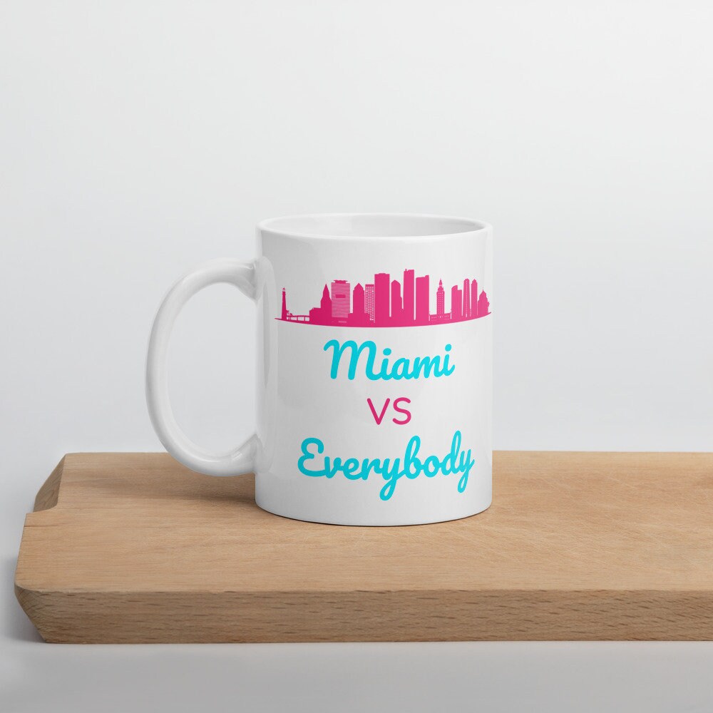Miami Vs Everybody Ceramic Coffee Mug - Etsy