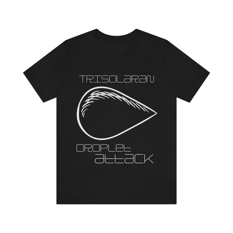 Epic Trisolaran Droplet Attack T-shirt - Unofficial Three Body Problem ...