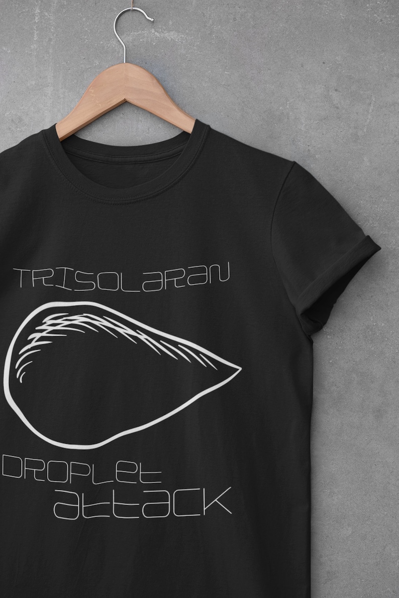 Epic Trisolaran Droplet Attack T-shirt - Unofficial Three Body Problem ...