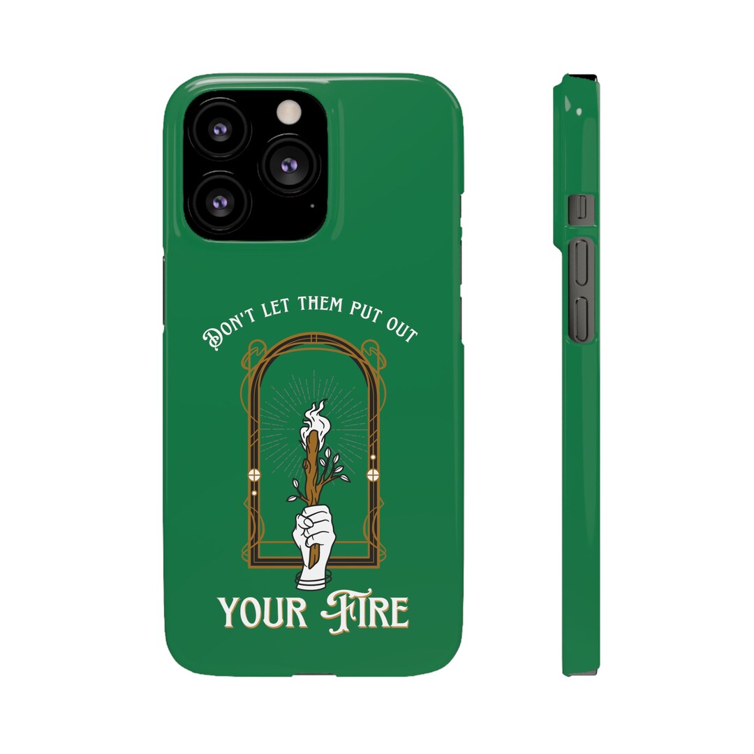 Don't Let Them Put Out Your Fire Phone Case - Etsy