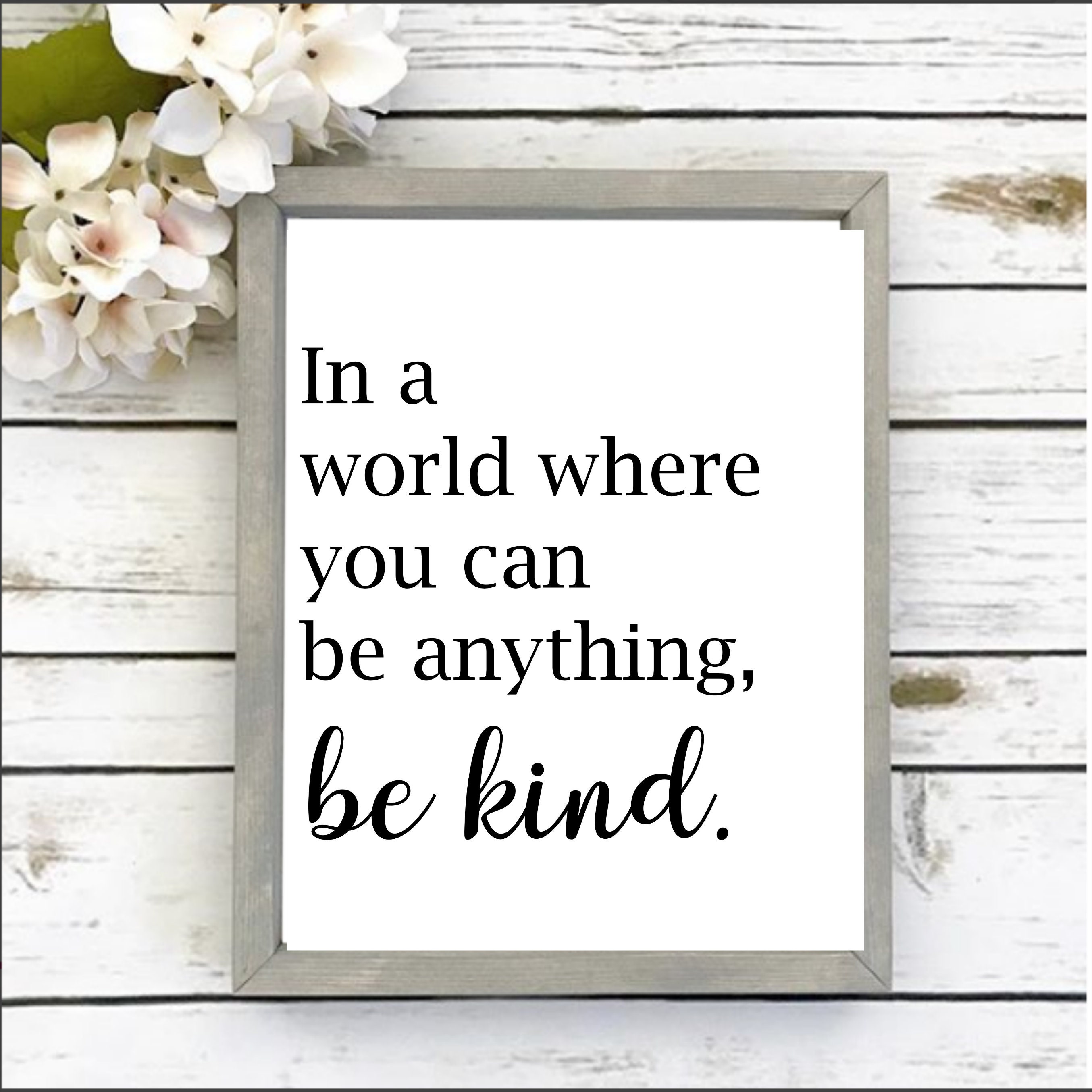 Be Kind Printablein A World Where You Can Be Anything Be - Etsy