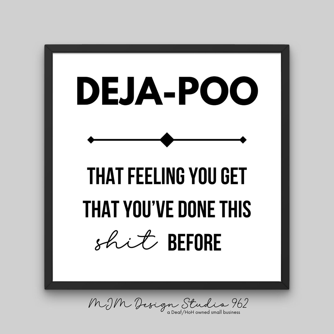 Deja Poo Sign, Bathroom Humor Sign, Restroom Decor, Office Bathroom ...