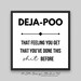 Deja Poo Sign, Bathroom Humor Sign, Restroom Decor, Office Bathroom ...