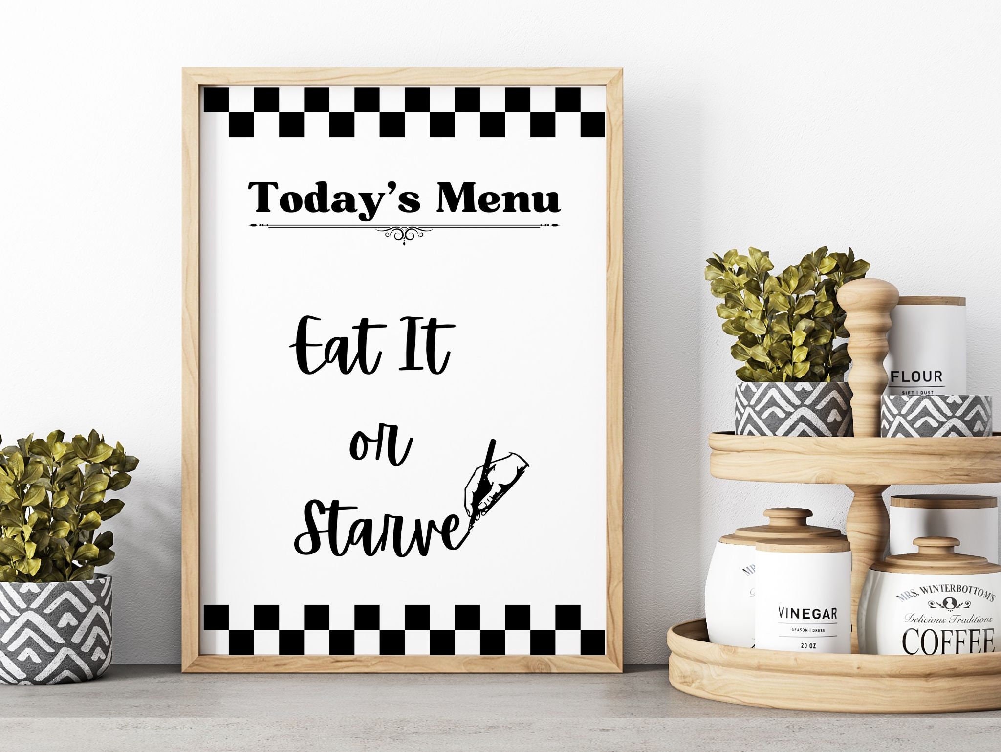 Todays Menu Eat It or Starve Poster, Funny Quote Dining Room Wall Art ...