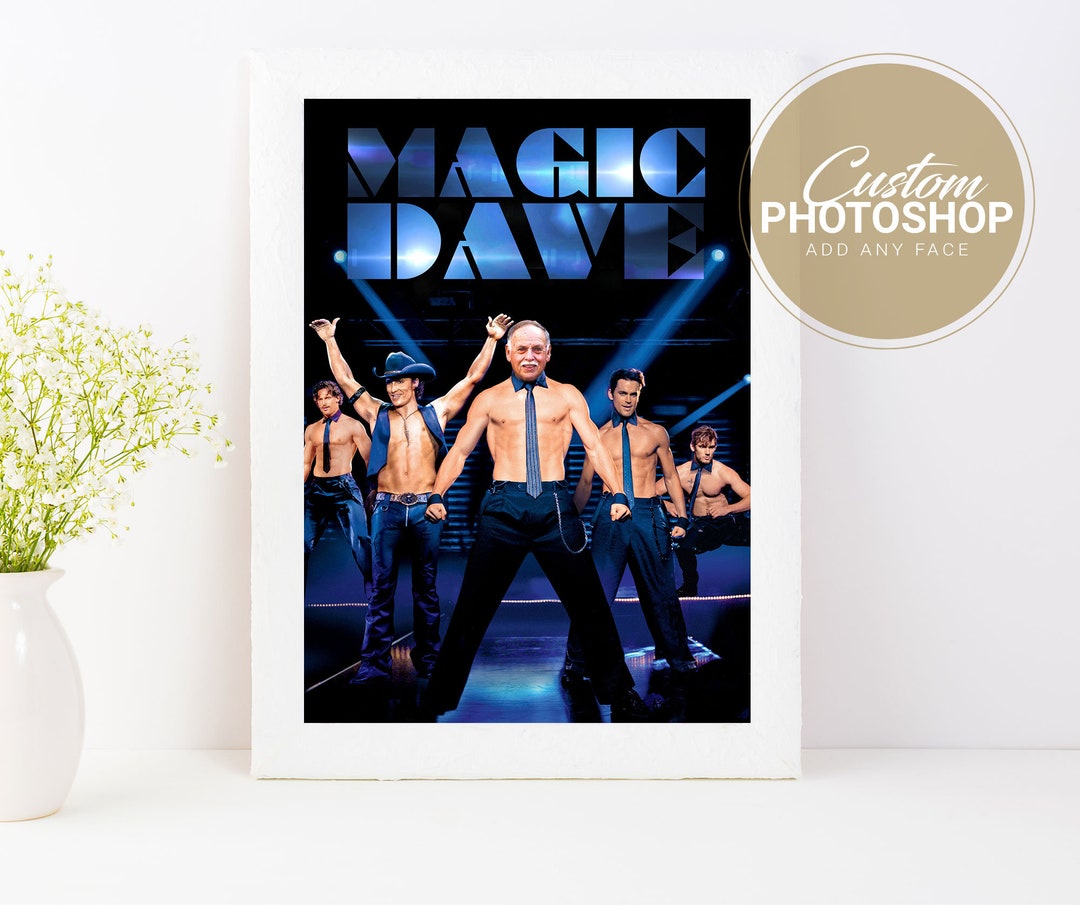 Magic Mike Birthday Poster Custom Photoshop Poster Funny Face Swap ...