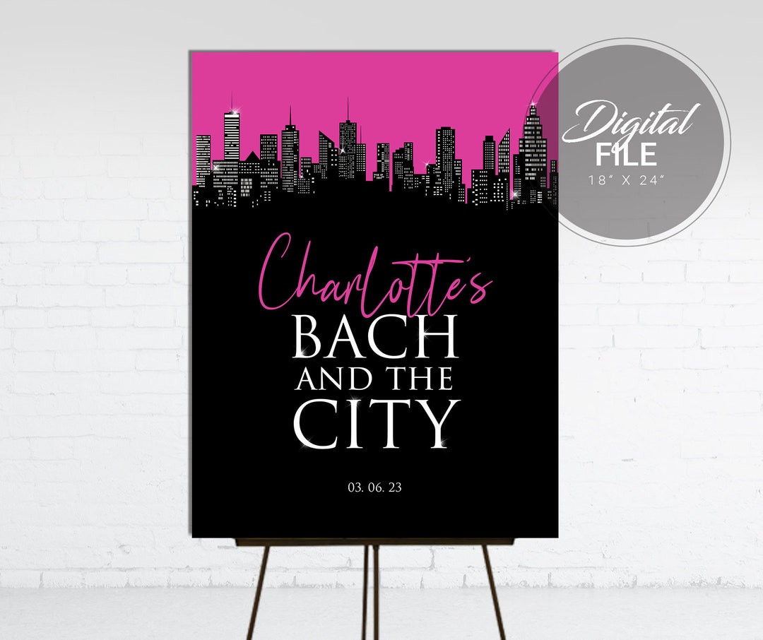 Bach and the City Welcome Sign Bachelorette and the City Party ...