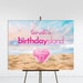 Birthday Island Welcome Sign Island Party Decor Island Party Welcome ...