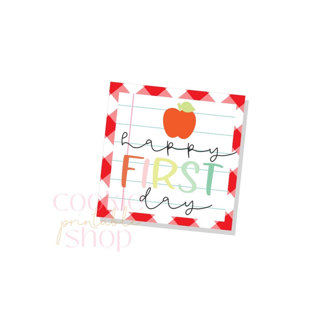 Happy First Day SQUARE PRINTABLE TAG, Not Editable Back to School Tag ...