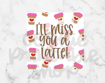 Miss You a Latte | Etsy