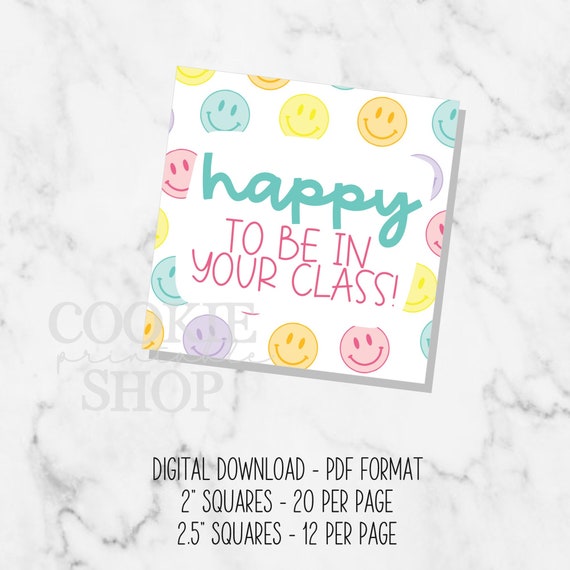 Happy to Be in Your Class SQUARE TAG Printable Cookie Tag - Etsy