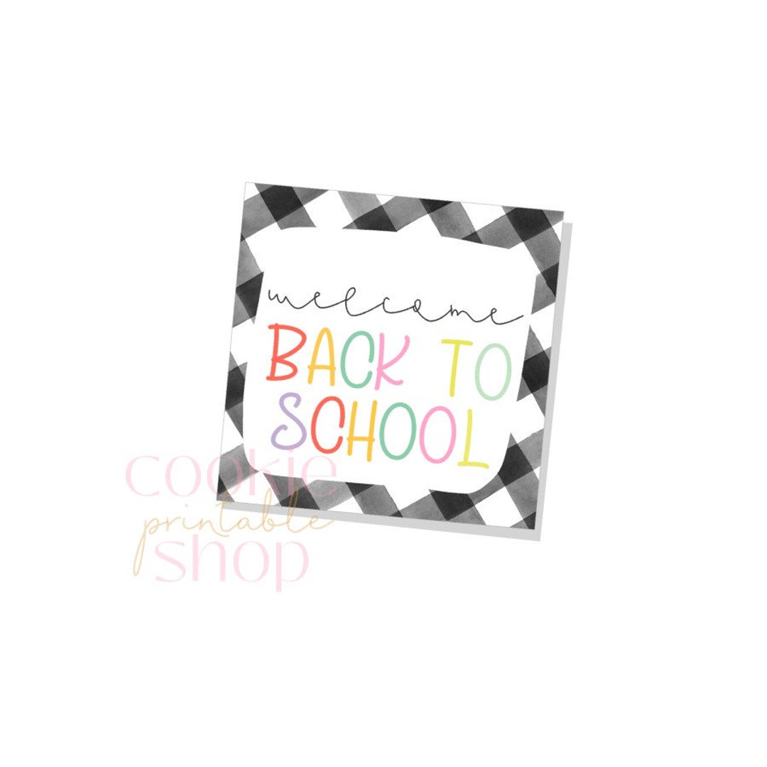 Welcome Back to School SQUARE PRINTABLE TAG, Not Editable Back to ...