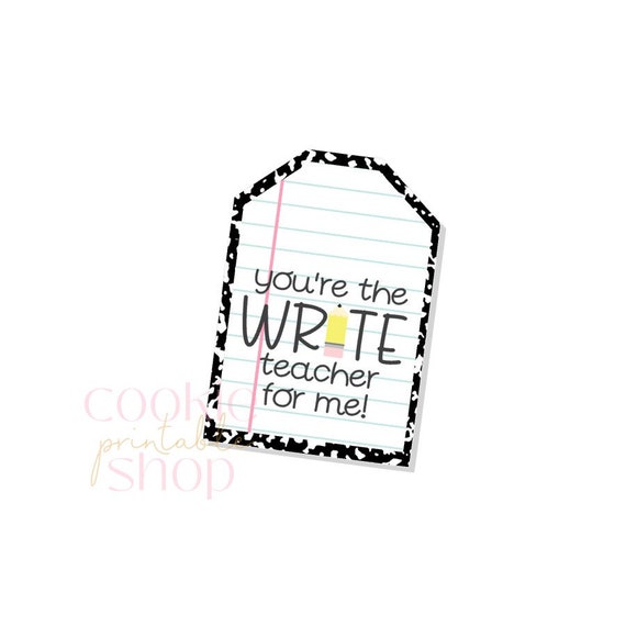 You're the Write Teacher for Me PRINTABLE TAG Not - Etsy