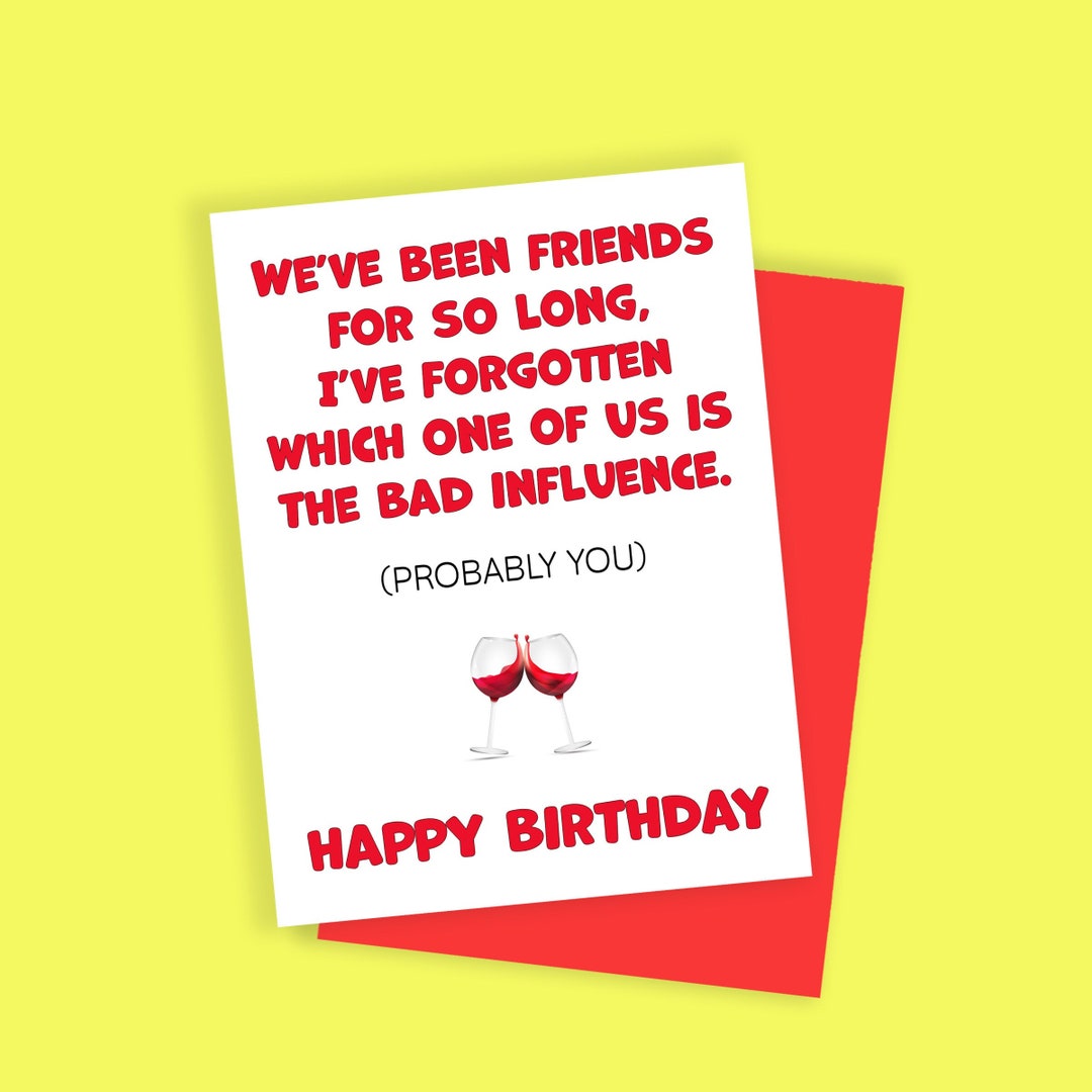 Which One of Us is the Bad Influence, Funny Friend Card, Best Friend ...