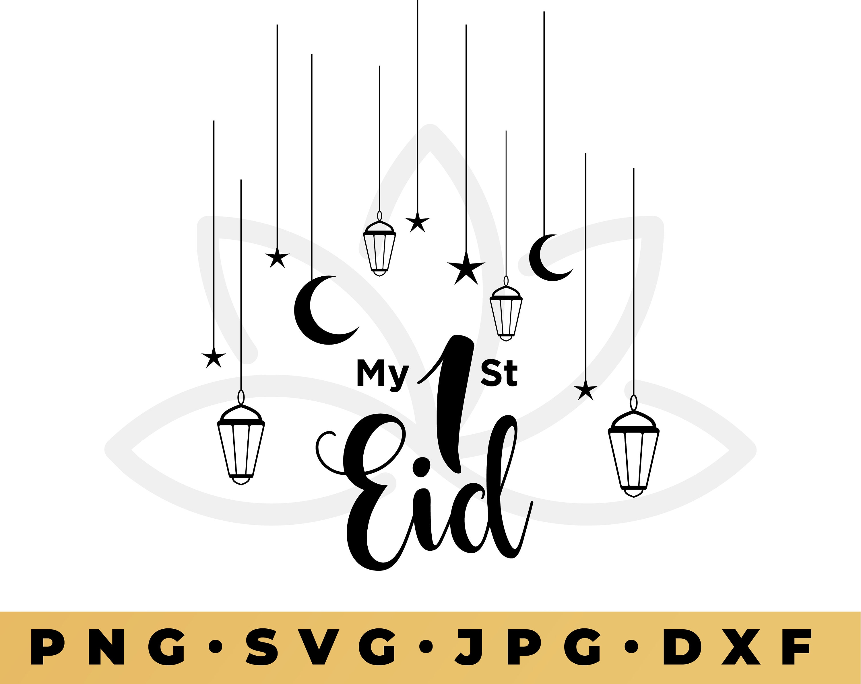 My First Eid SVG Eid Cut File Eid Moon Svg Eid Mubarak Svg - Etsy