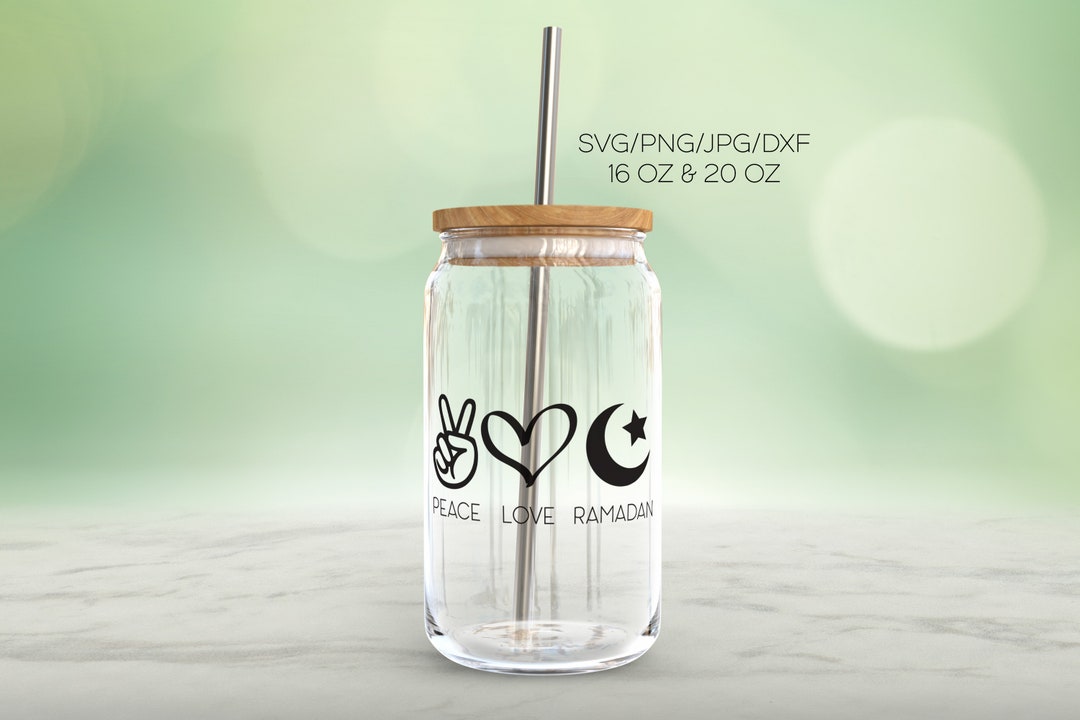 Peace Love Ramadan Glass Can Svg, Ramadan Glass Can Wrap 16oz Glass Can ...