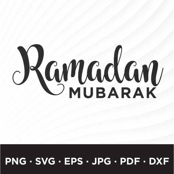 Ramadan Mubarak SVG Ramadan Eid Islamic SVG Ramadan Kareem | Etsy