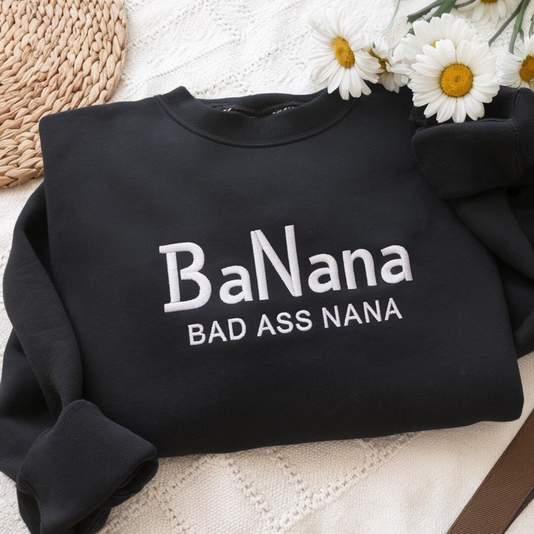 Embroidered Banana Bad Ass Nana Shirt, Best Nana Gigi Gift Mothers Day ...